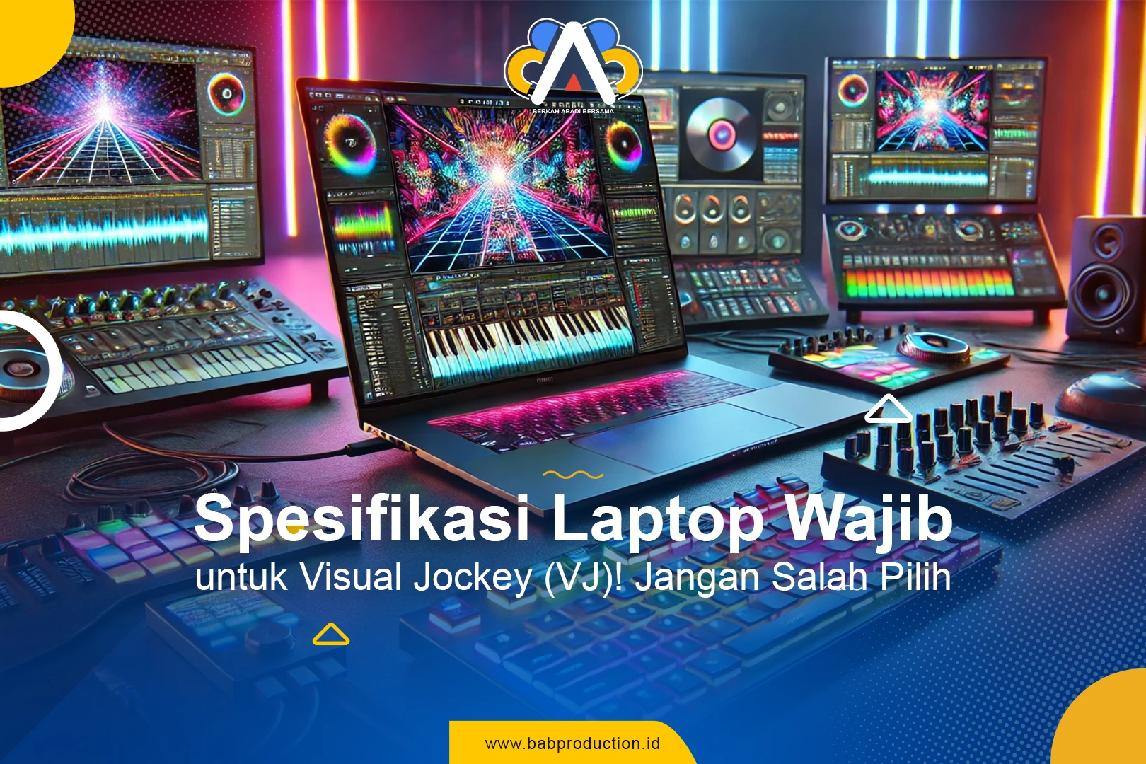 Spesifikasi Laptop Wajib untuk Visual Jockey (VJ)! Jangan Salah
