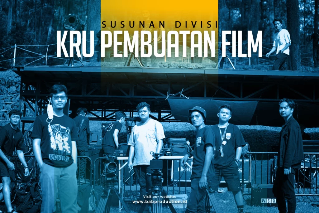 Struktur Pembuatan Film - BAB Production